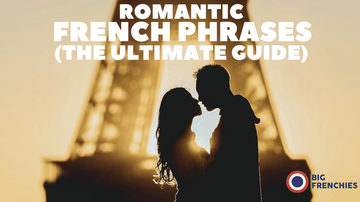 11 Best French Romantic Movies You'll Love – BIG FRENCHIES